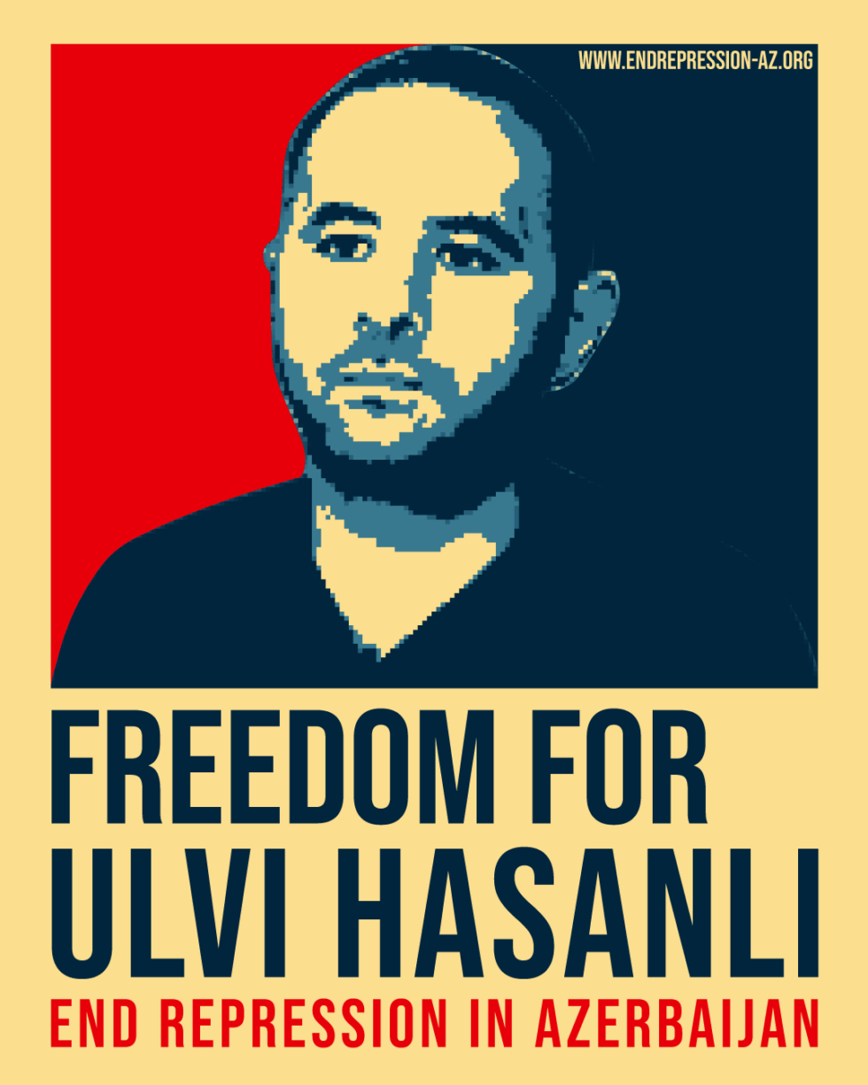 ULVI HASANLI | Anar Mammadli Campaign to end repression in Azerbaijan